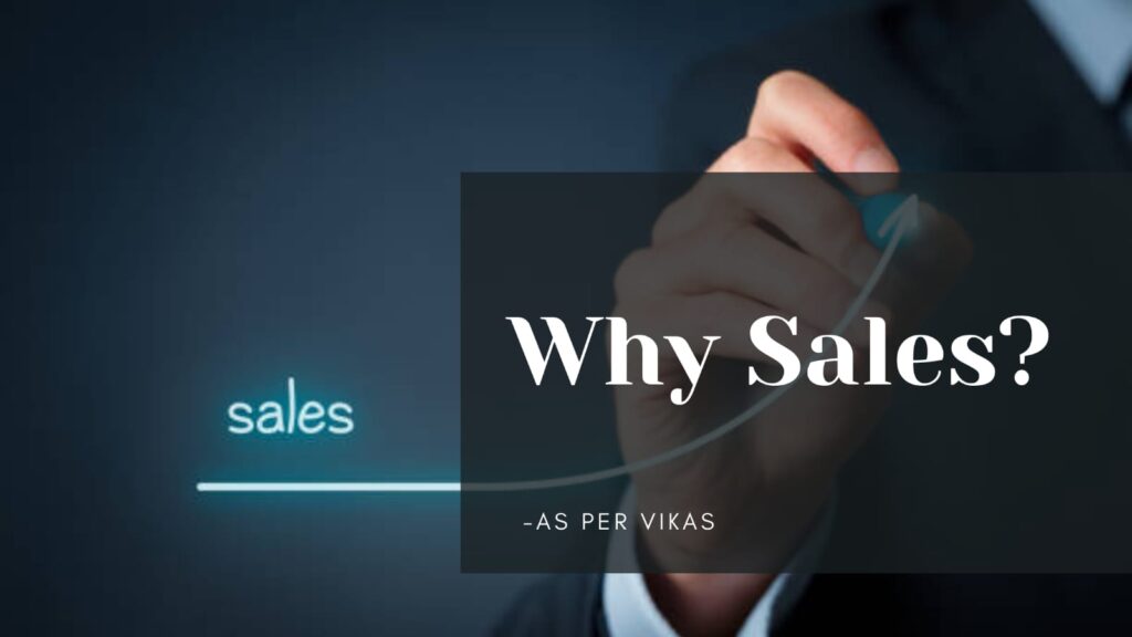 10 Reasons why sales is important to learn - aspervikas.com