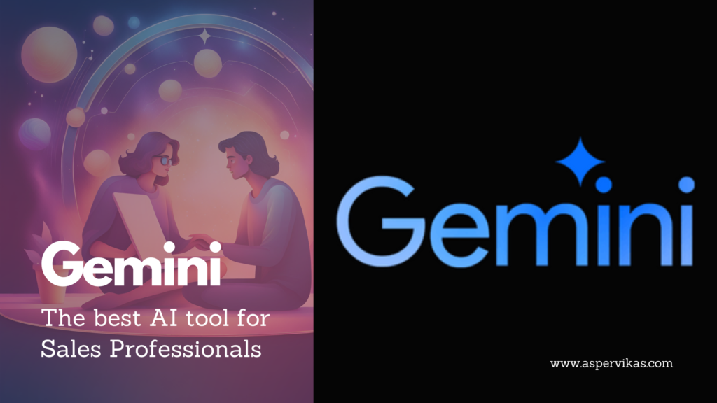 Gemini: The best AI tool for Sales Professionals - aspervikas.com